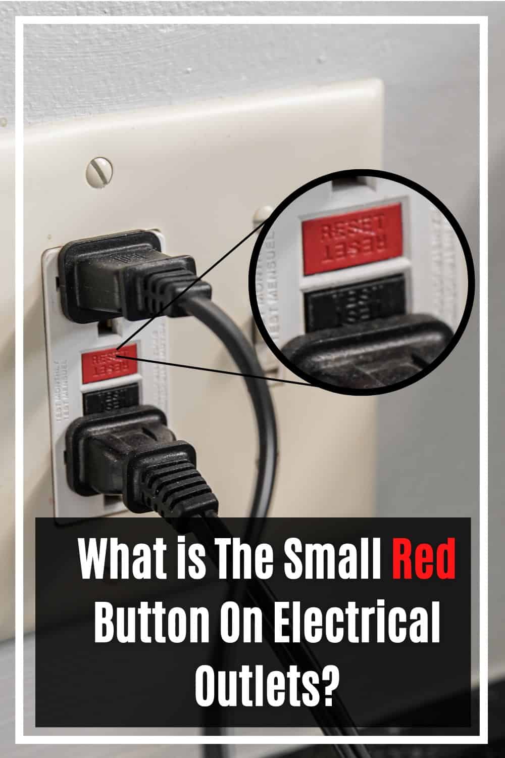 What Is The Red Reset Button On My Electrical Outlet For? | Shiny Clean ...